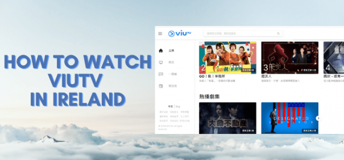 How to Watch ViuTV in Ireland [Under 3 Mins | 2026]