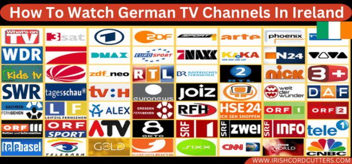 How to Watch German TV Channels in Ireland [100+ Channels]