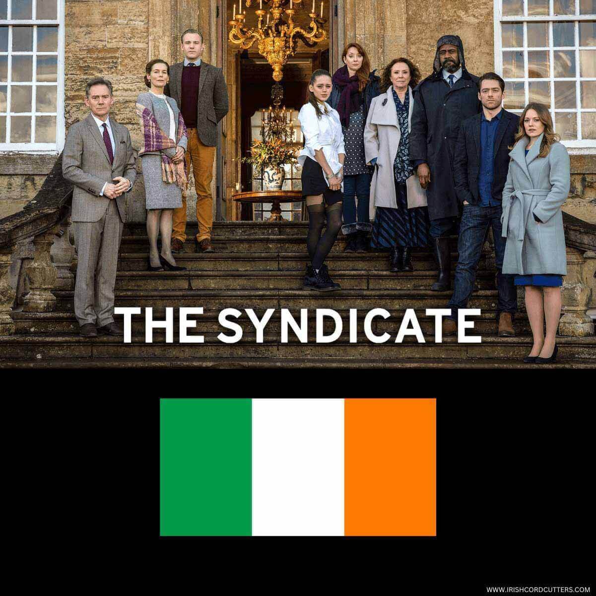 How to Watch The Syndicate in Ireland for Free [2025]