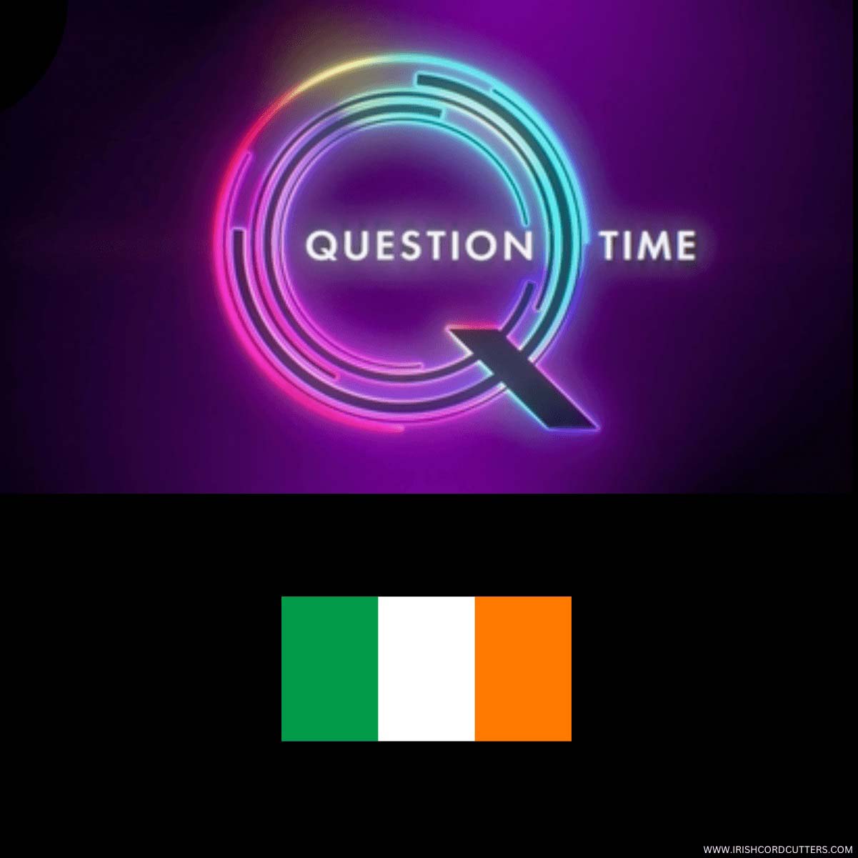 How to Watch The Question Time in Ireland for Free [2026]