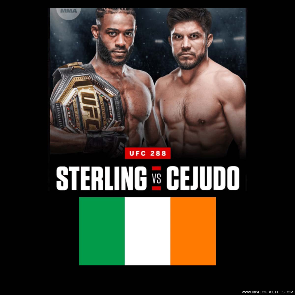 How to Watch UFC 288 in Ireland [Sterling vs. Cejudo]