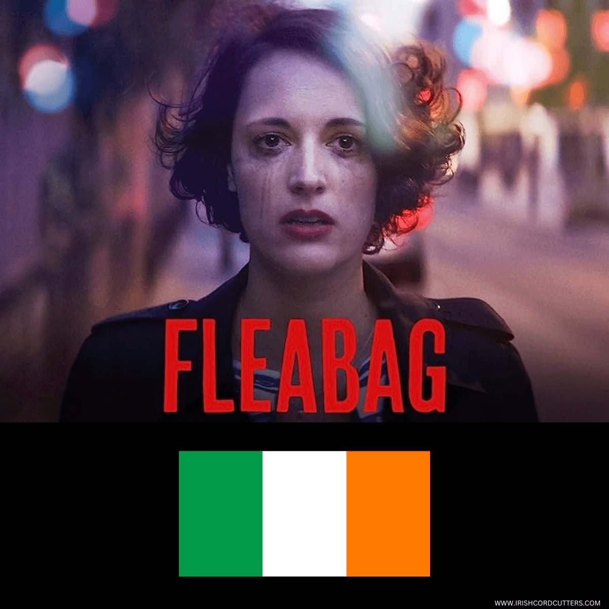 How to Watch Fleabag in Ireland for Free [All Seasons | 2026]