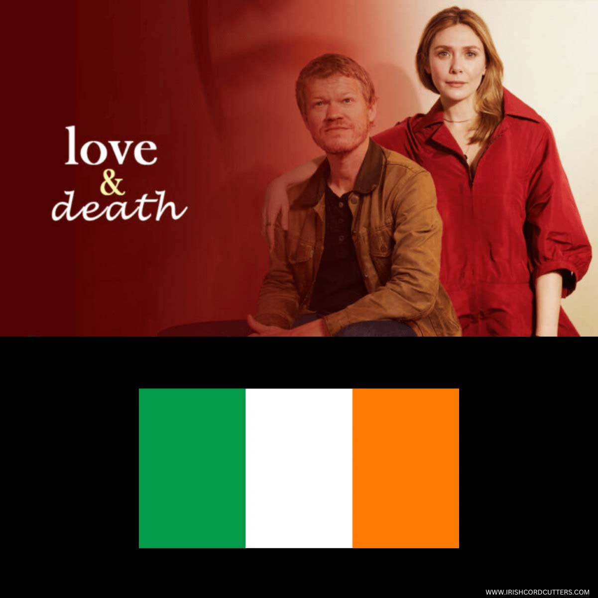 How to Watch Love & Death in Ireland [All Episodes | 2026]
