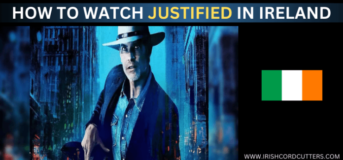 How to Watch Justified in Ireland for Free [All Seasons | 2026]