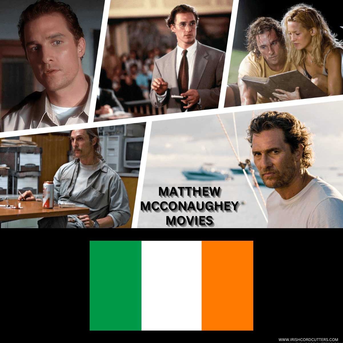 How to Watch Matthew McConaughey Movies in Ireland [2026]