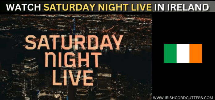 How to Watch Saturday Night Live in Ireland [Season 51, Free]