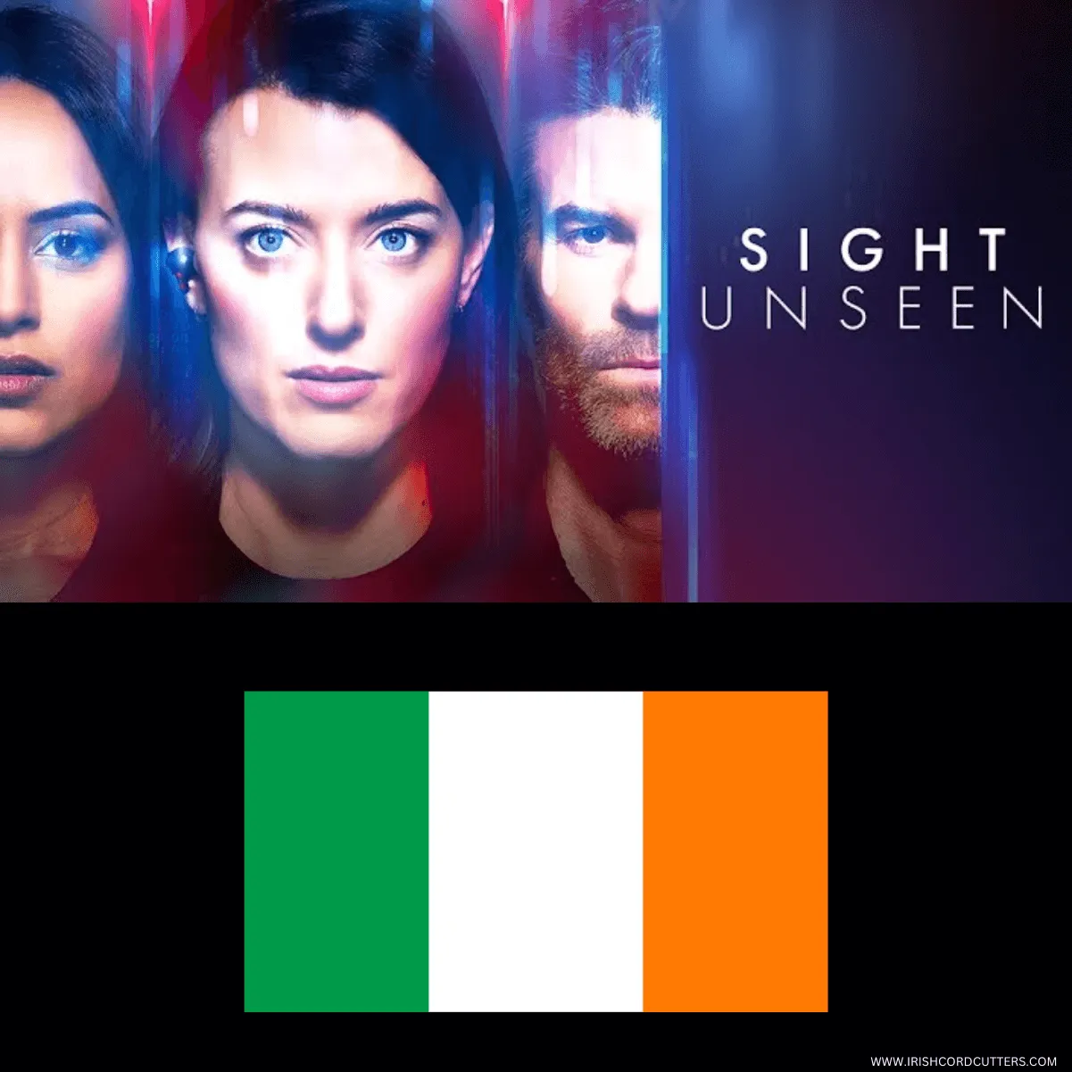 How to Watch Sight Unseen in Ireland [Free & Premium | 2025]